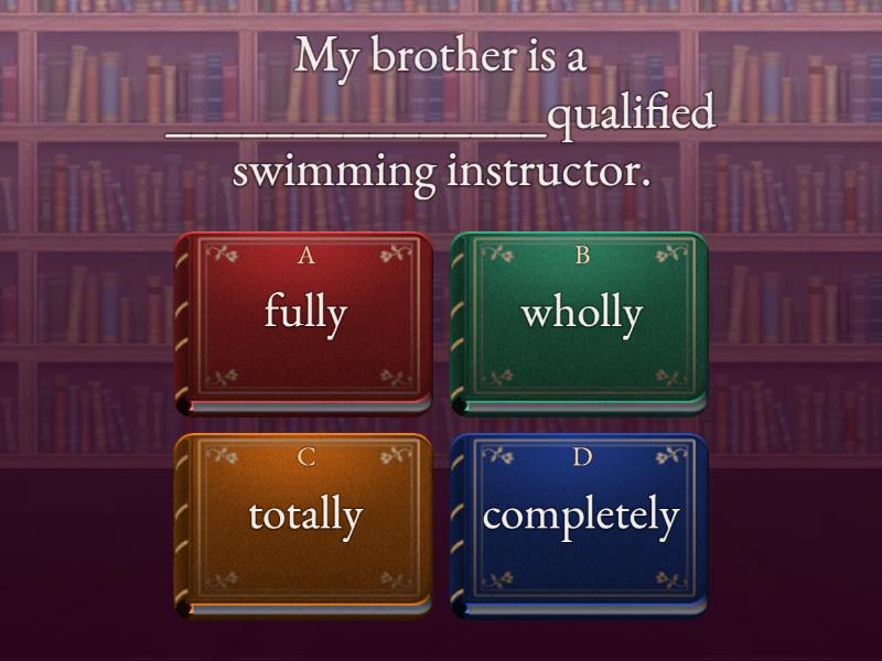 C1 Advanced - Adverbs - Quiz