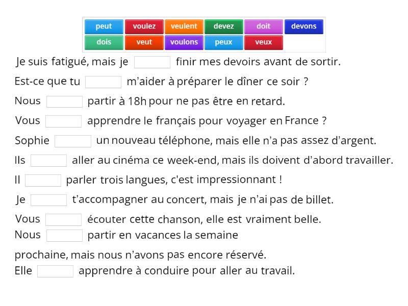 LES VERBES SEMI-AUXILIAIRES AU PRÉSENT - Complete the sentence