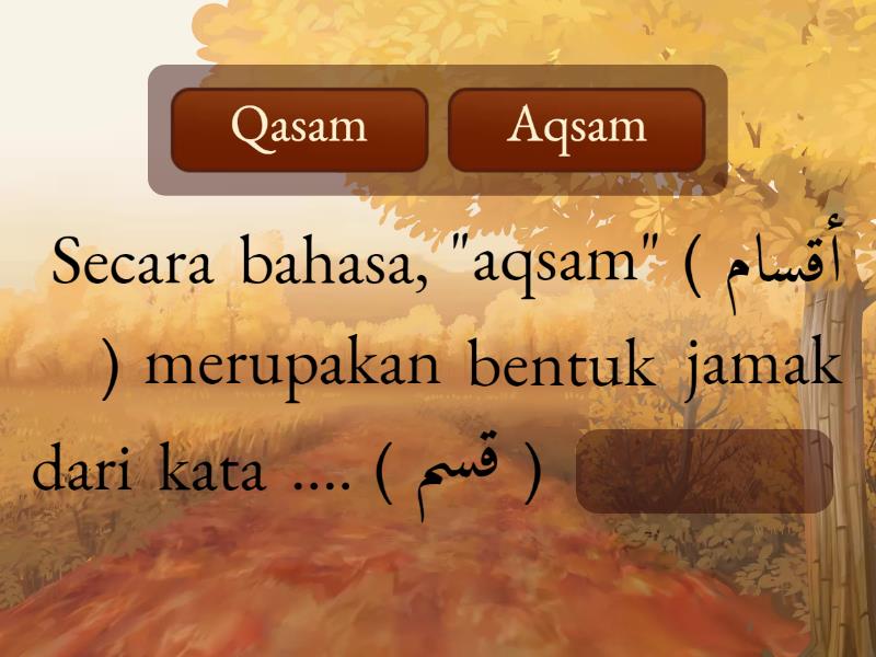 pengertian aqsamul Qur'an dan unsur-unsur dalam Qasam - Complete the sentence