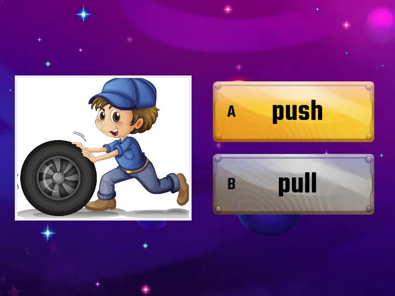 PUSH OR PULL #1 - Quiz
