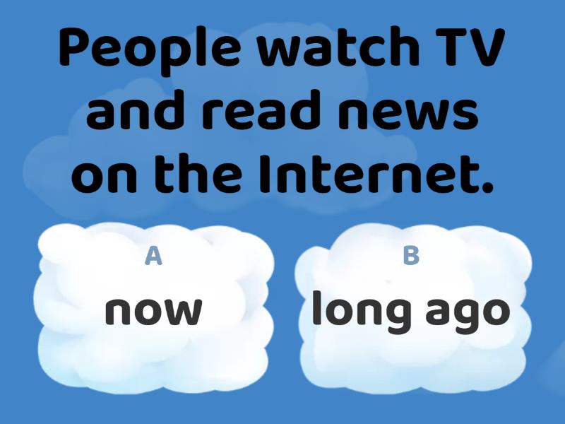 How are things different now from long ago? - Quiz