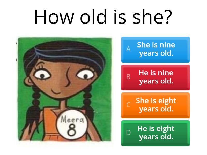 How old is he/ she? - Quiz