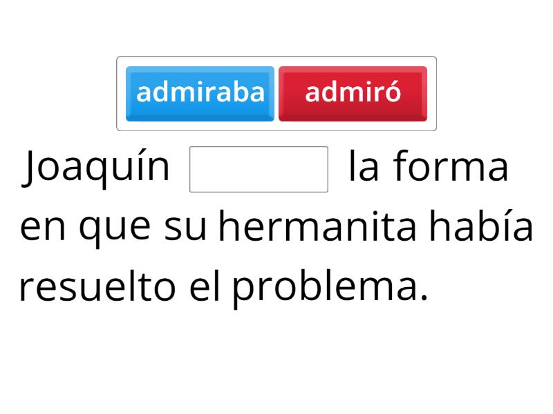 Completa con pasado Imperfecto. - Complete the sentence