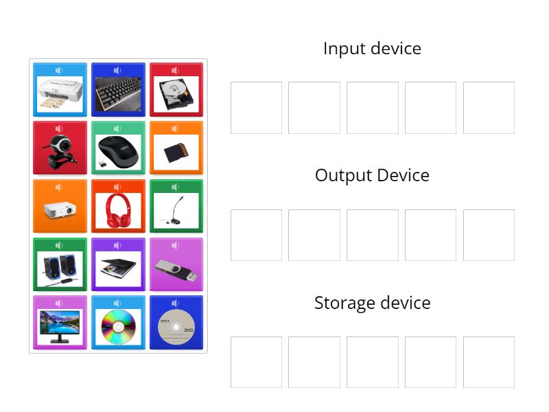 Differentiate Input , Output and Storage devices - Group sort