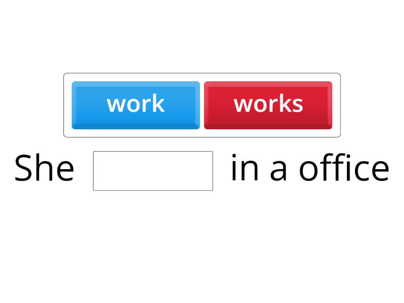 Where does he/she work? - Completar la frase