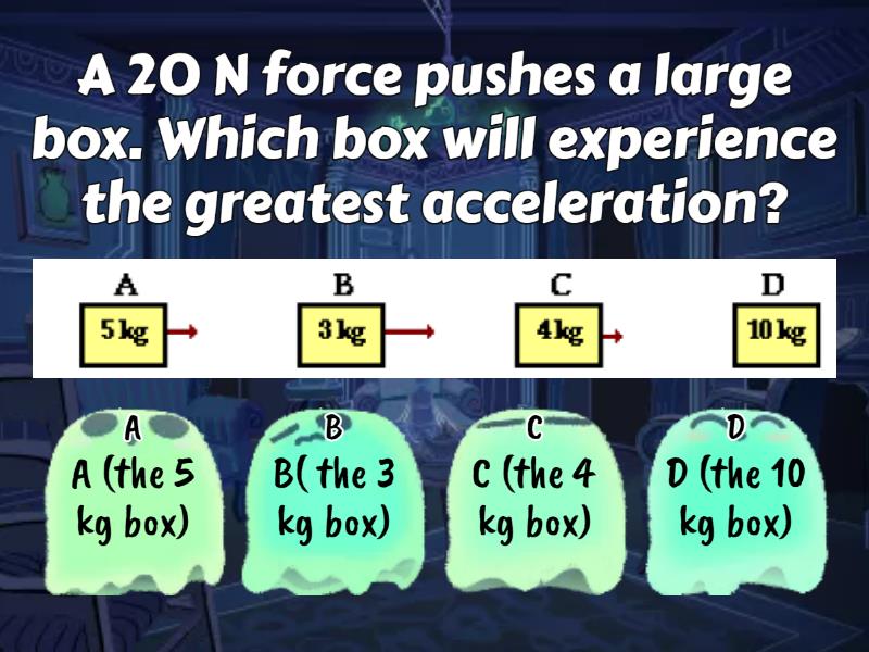 Analyze Force, mass, acceleration - Quiz