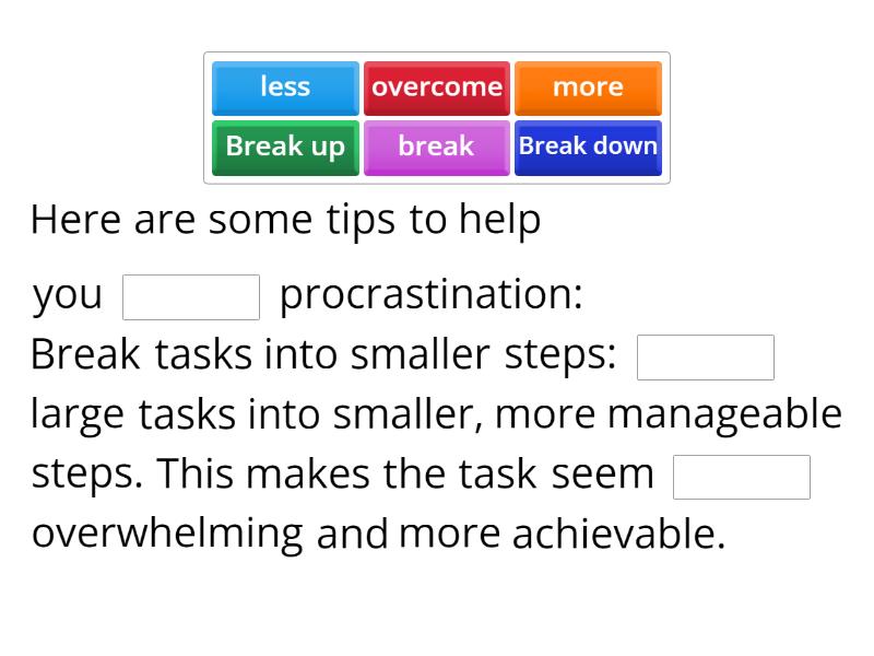 Possible Solutions to Procrastination - Complete the sentence