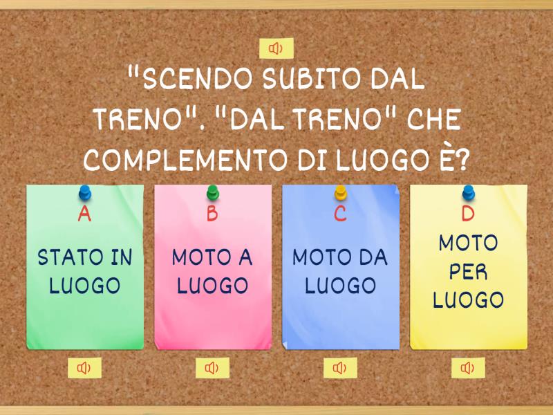 SPECIFICARE IL TIPO DI COMPLEMENTO DI LUOGO NELLE SEGUENTI FRASI - Quiz