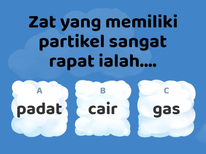 Ciri wujud zat - Quiz