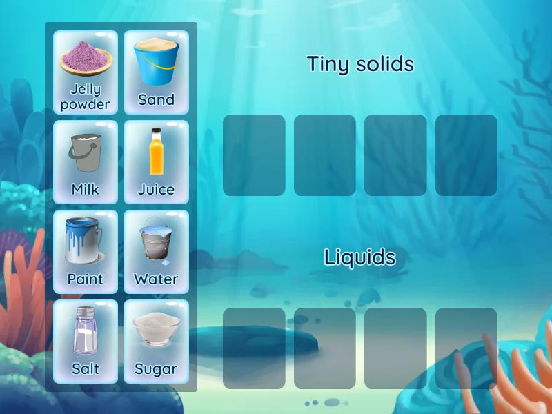 Tiny solids vs Liquids - Group sort
