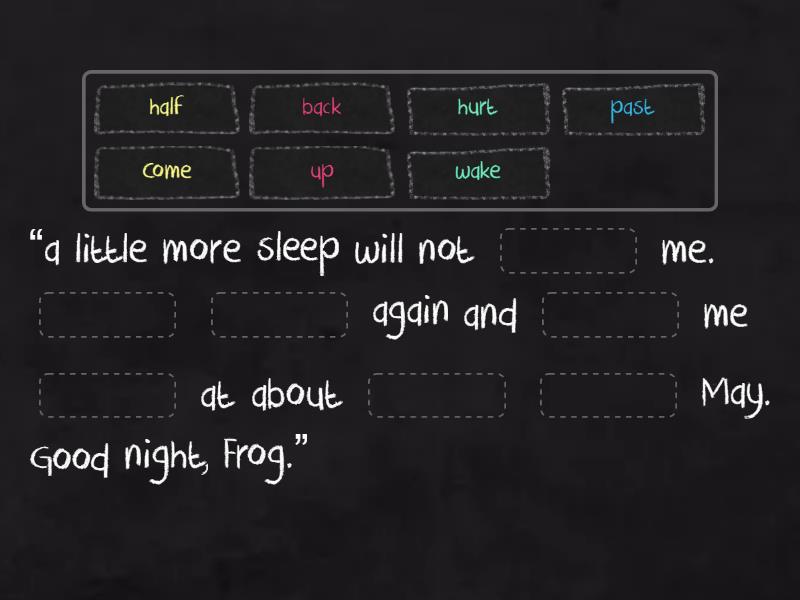 frog and toad are friends(spring 6) - Complete the sentence