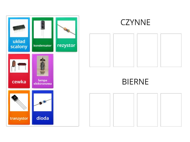 Klasa6 - Elementy elektroniczne - czynne i bierne - Group sort