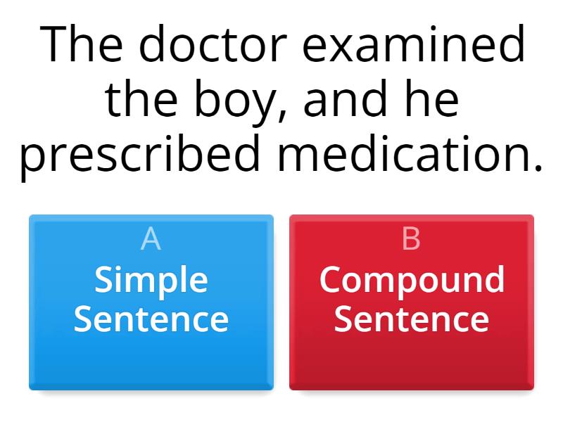 Simple Vs Compound Sentences Is Each Sentence Simple Or Compound 3011
