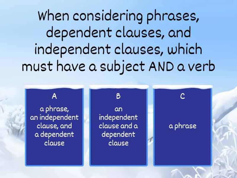 DEPENDENT AND INDEPENDENT CLAUSE - Quiz