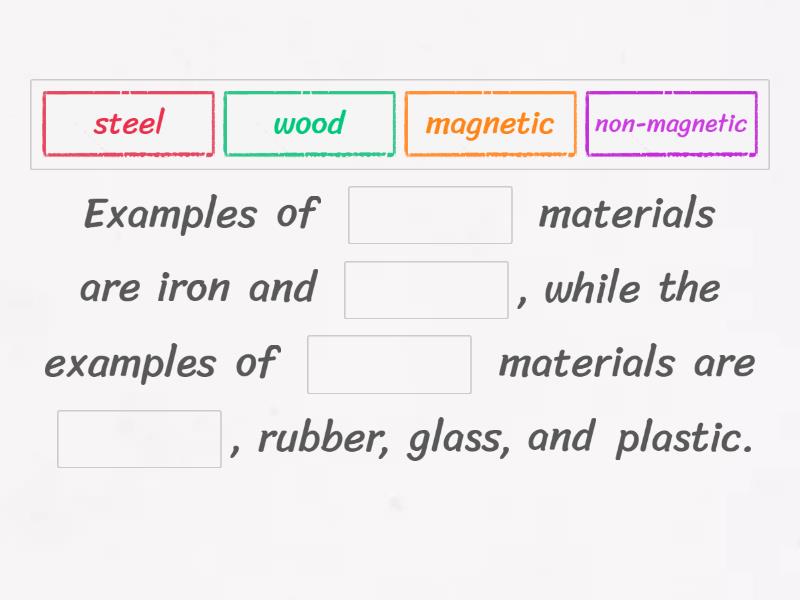 Magnets and their characteristics RECAP - Complete the sentence