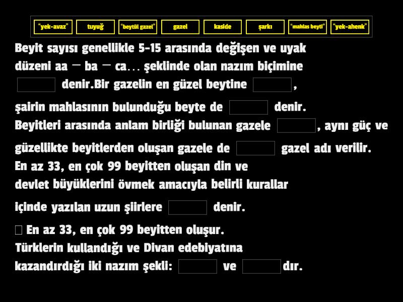 Divan Edebiyatı Nazım Şekilleri - Complete the sentence
