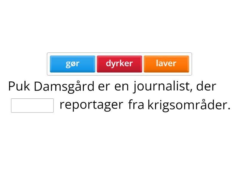 Kendte danskere - Complete the sentence