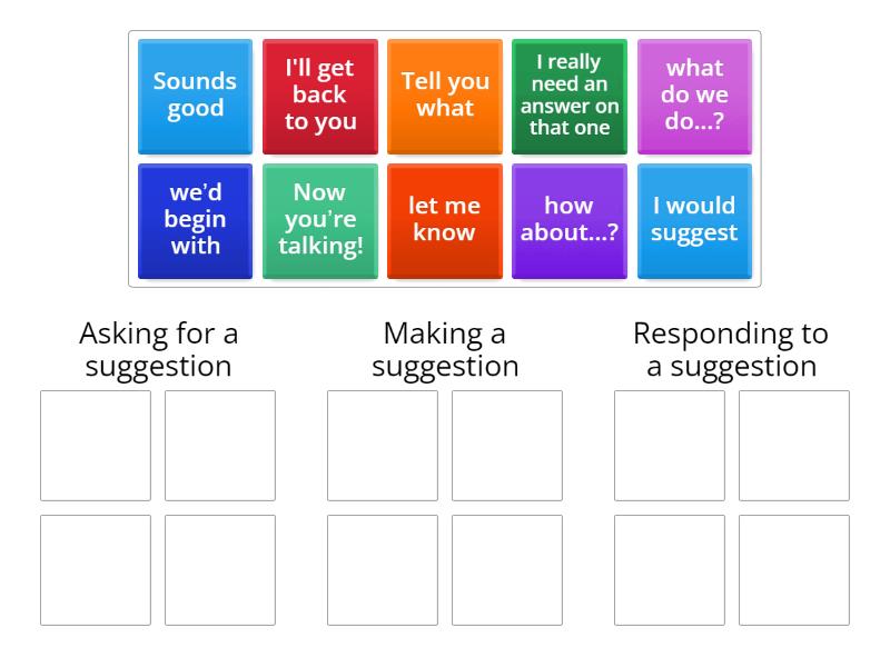 Phrases for asking for, making and responding to a suggestion - Group sort