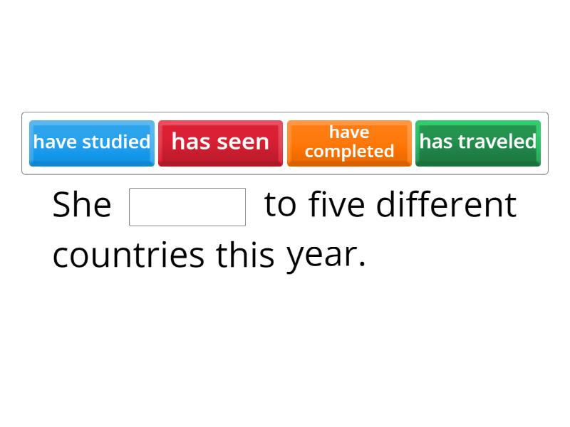 Present Perfect - Complete the sentence