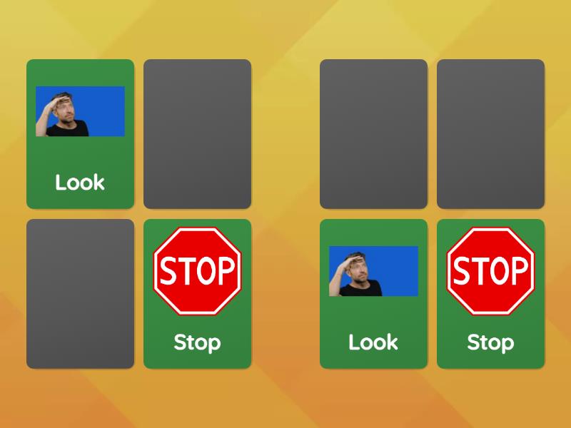 Stop, look, listen, think - Matching pairs Stop, look, listen, think - Matching pairs