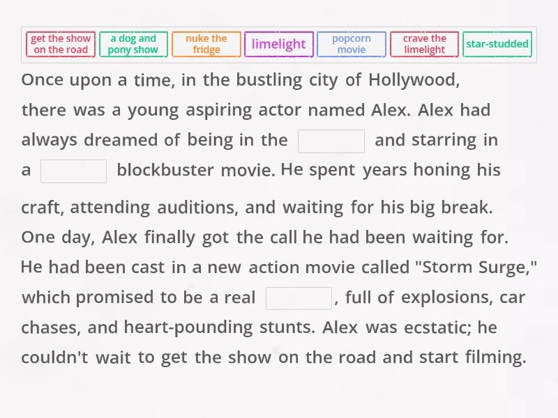 Idioms Movies and TV shows Story - Complete the sentence