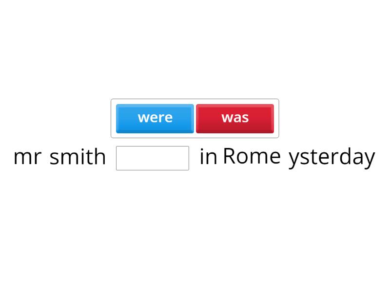 past simple (was or ware) - Complete the sentence