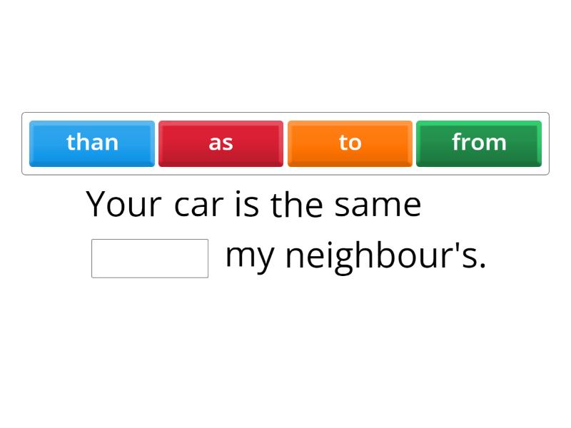 Same, similar, different, etc. - Complete the sentence