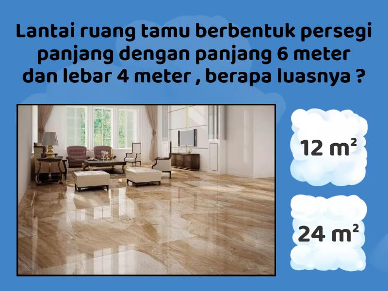 Menentukan luas bangun datar persegi dan persegi panjang - Test