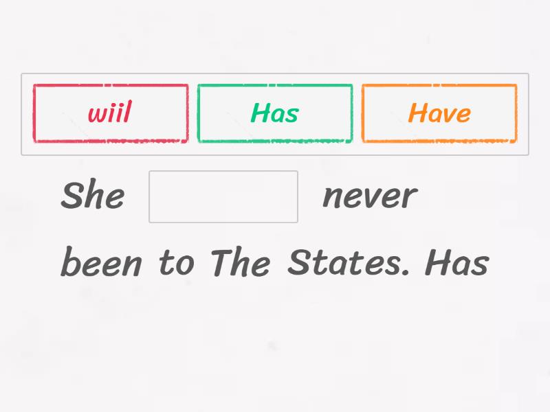 Present Perfect- Atividade - Complete the sentence