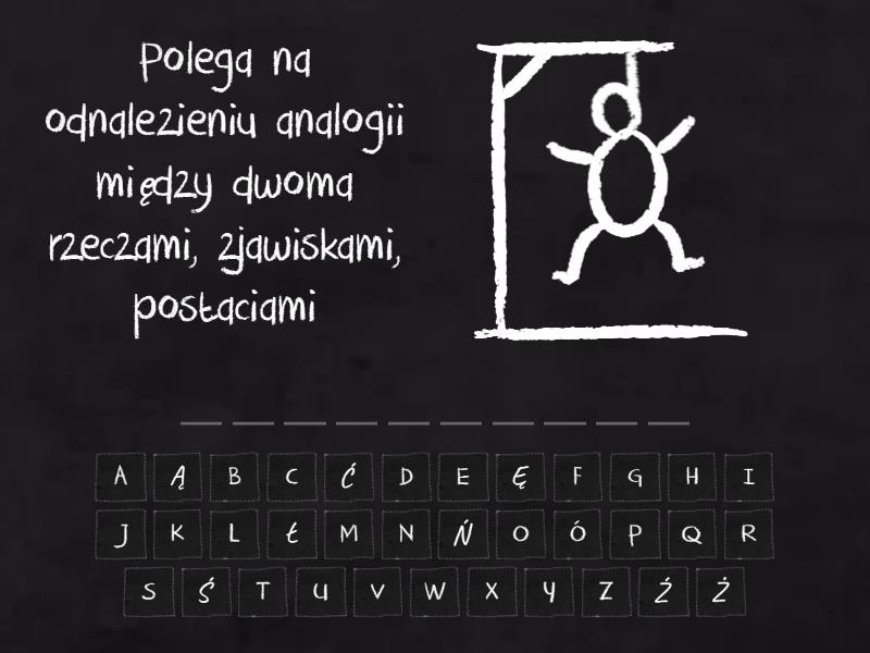ŚRODKI STYLISTYCZNE - Hangman