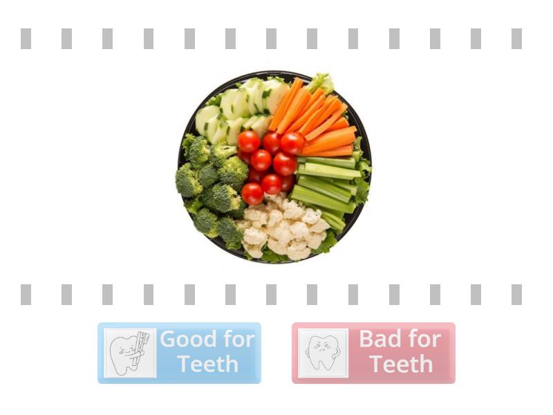 Good or Bad for Teeth? - True or false