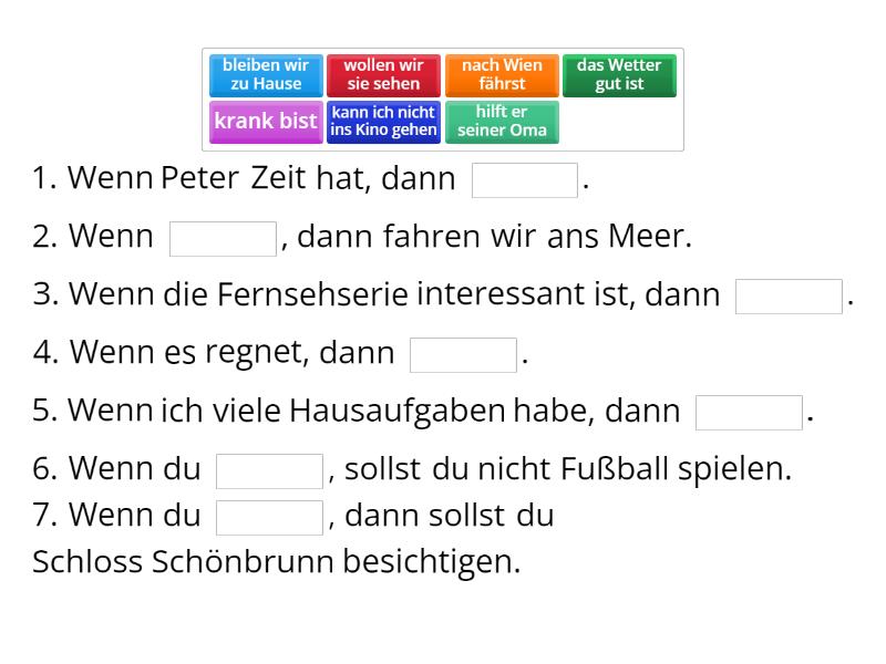 Wenn..., dann... - Complete the sentence