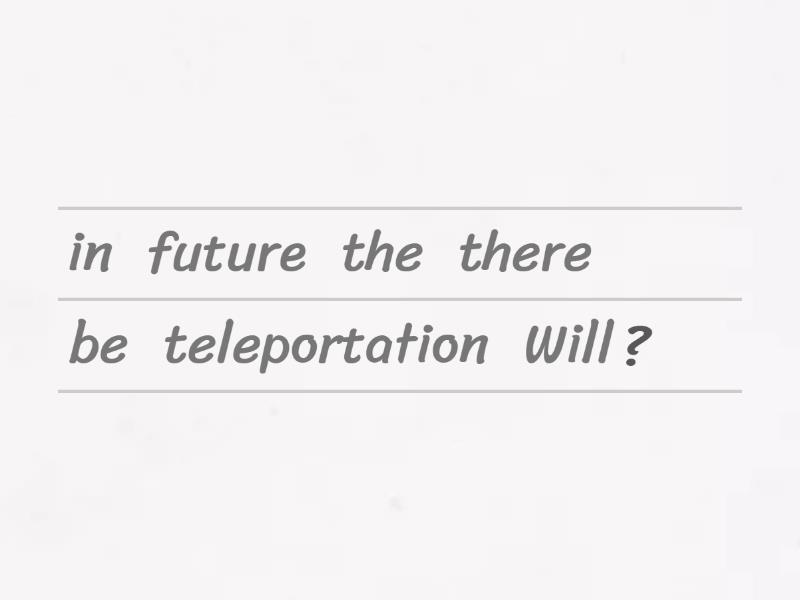 Future Simple Will Questions - Reordenar