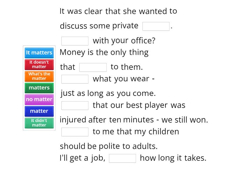 matter - Complete the sentence