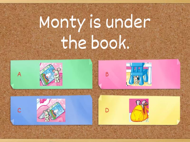 Where's Monty in/on/under/next to - Quiz