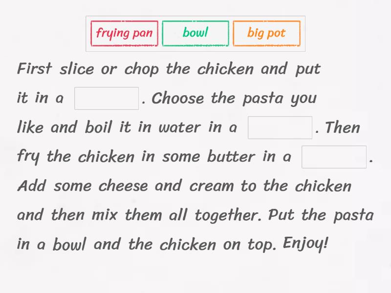 6.1-4 My chicken pasta - Complete the sentence