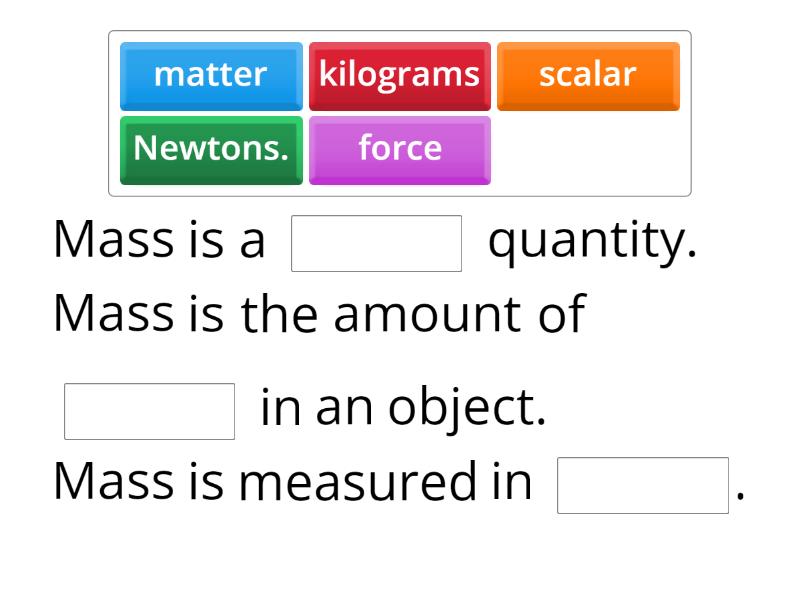 SCALARS AND VECTORS - Complete the sentence