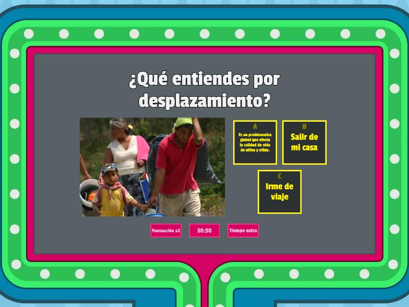 Problematica: Desplazamiento - Gameshow quiz