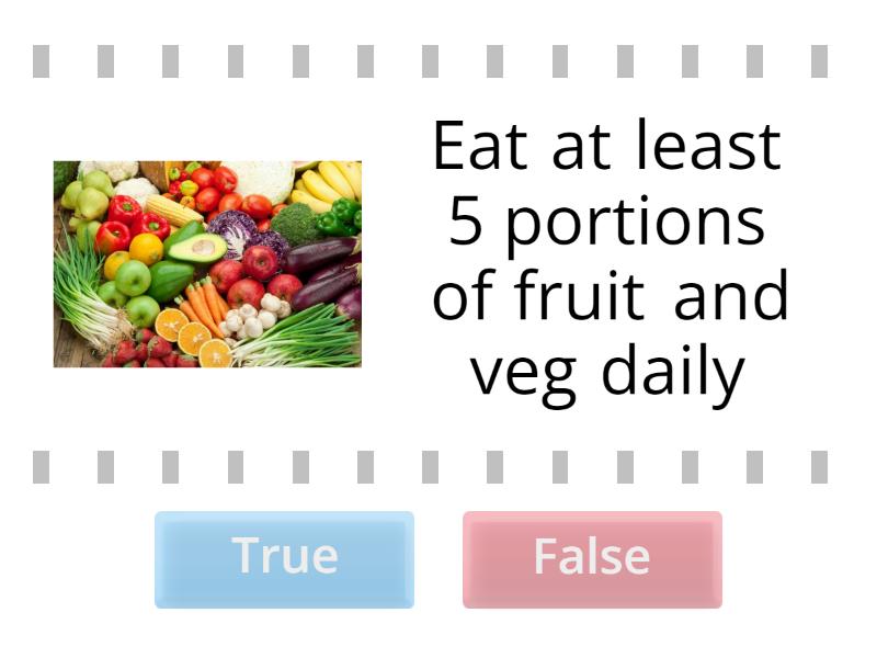Healthy Diet - True or false