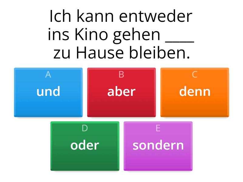Und, oder, denn, aber, sondern (Konjunktionen) - Quiz