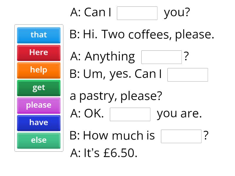 SO A1 Unit 4C How to order in a cafe - complete - Complete the sentence