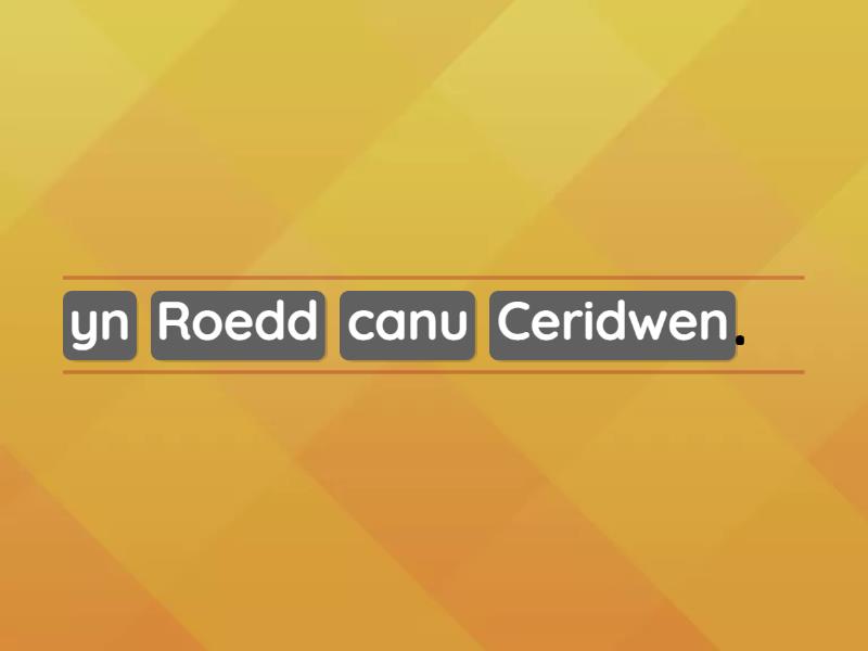 Brawddegau 'Roedd' - Rala Rwdins - Unjumble
