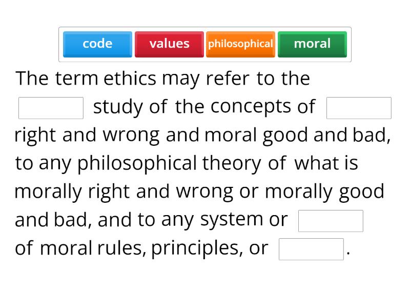 What is ethics? - Complete the sentence