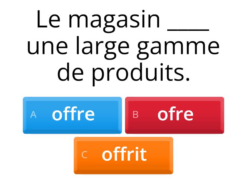 Conjugaison Verbe offrir - Cuestionario