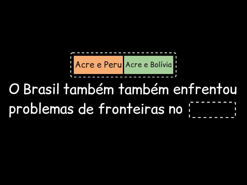 como o Acre se tornou brasileiro - Complete the sentence