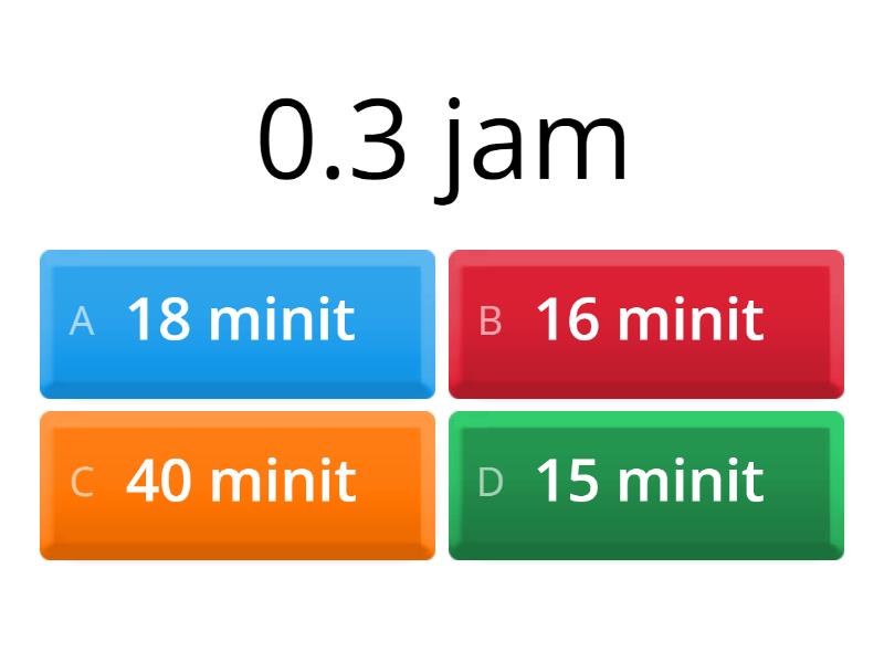 Tukar unit jam dan minit dalam perpuluhan - Quiz