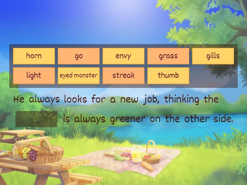 Green Idioms - Complete the sentence