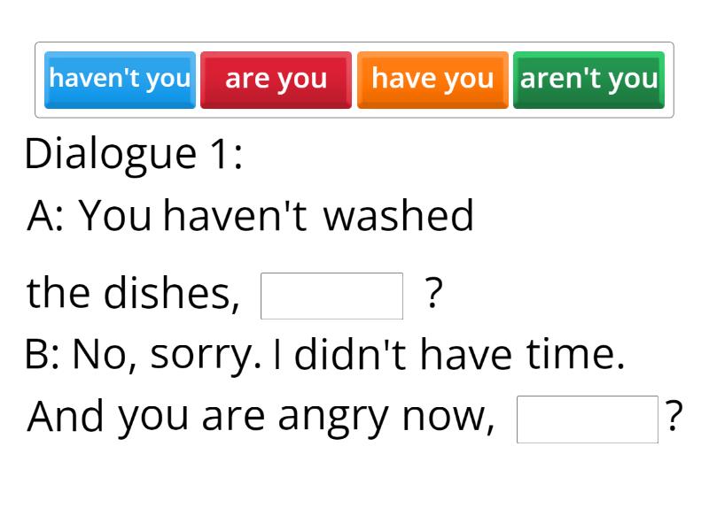 Speaking (B1, B2) - Tag Questions Dialogues - Complete the sentence