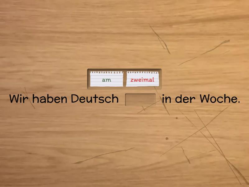 Gute Reise 2. Kapitel 4: Wann? - Completa la oración