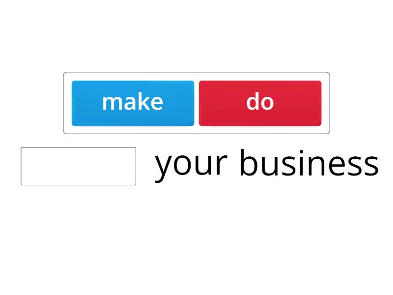 Do vs Make - Complete the sentence